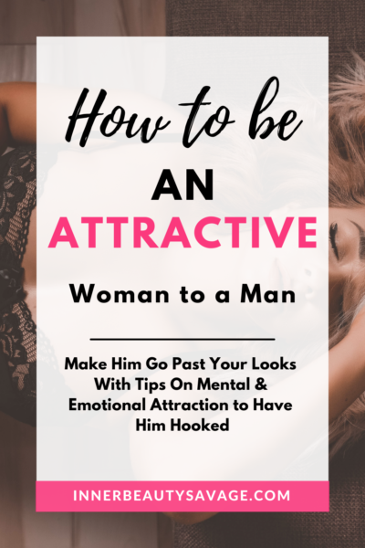 What Makes a Woman Attractive Physically; and the 15 Painless Ways to ...